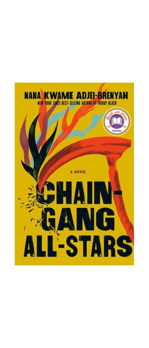 Chain Gang All Stars- A Novel by Nana Kwame Adjei-Brenyah Best Deals ...