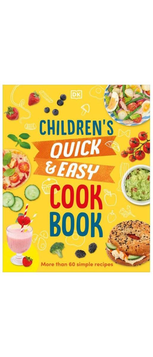 Children's Quick and Easy Cookbook- Over 60 Simple Recipes by Angela ...