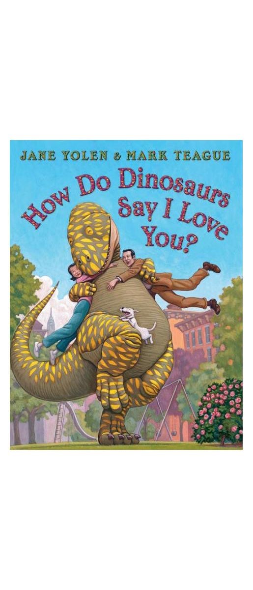 How Do Dinosaurs Say I Love You? by Jane Yolen Deals and Price History ...