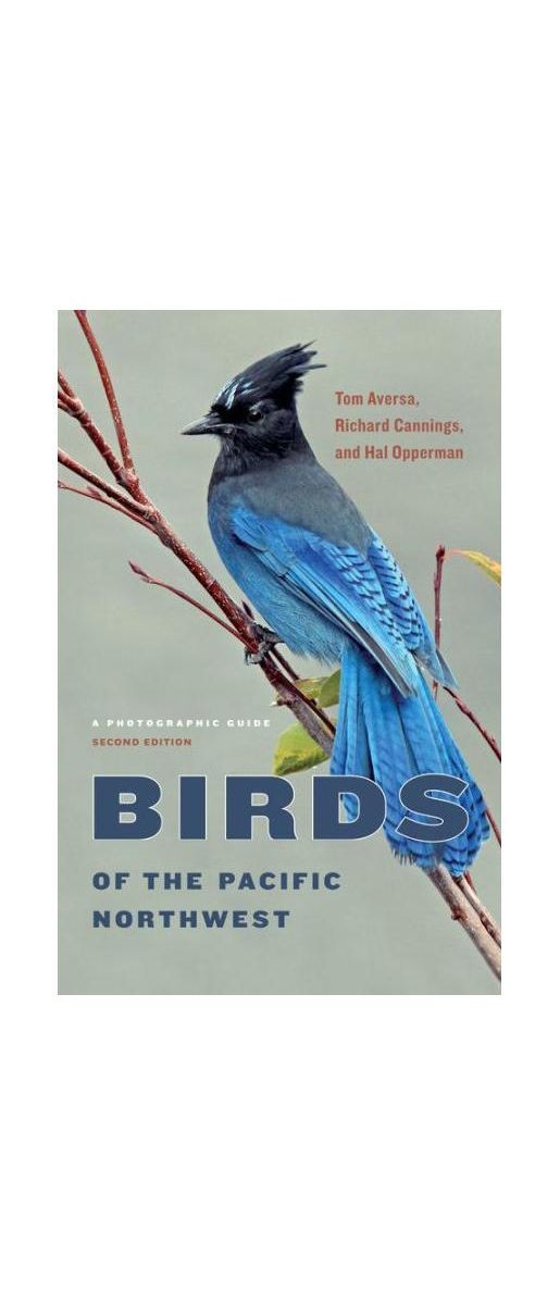 Birds of the Pacific Northwest - A Photographic Guide by Tom Aversa ...