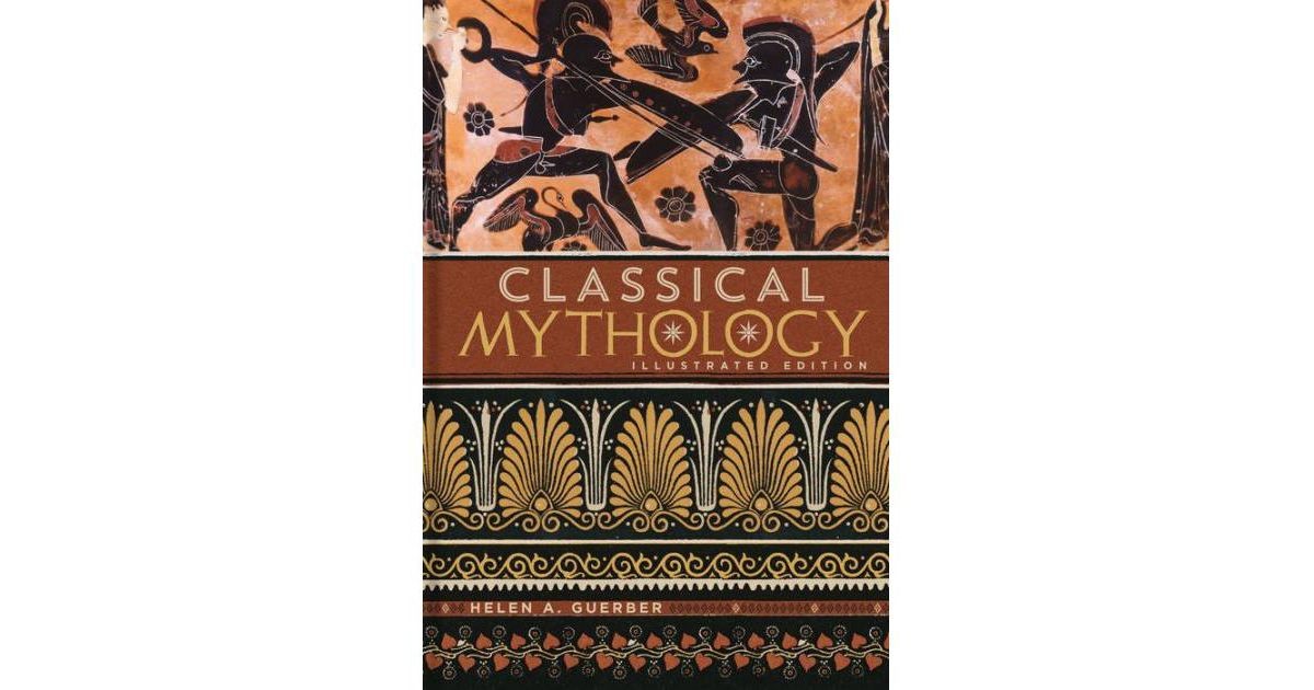 Classical Mythology: Illustrated Edition by H.A. Guerber Deals and ...