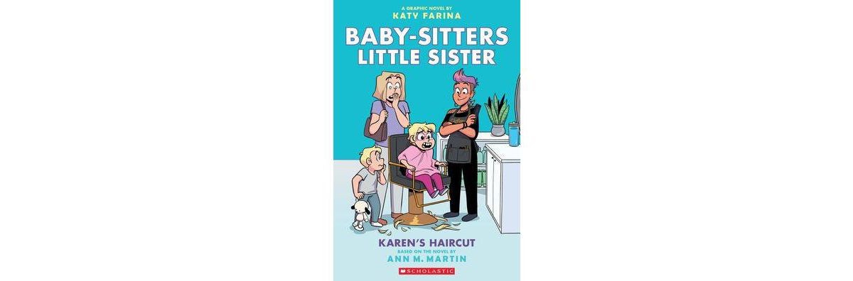 Karen's Haircut- A Graphic Novel (Baby-Sitters Little Sister #7) by Ann ...