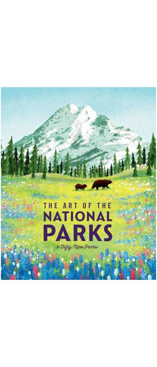 The Art of the National Parks (Fifty-Nine Parks): (National Parks Art ...