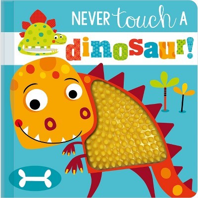 Never Touch a Dinosaur - by Stuart Lynch (Board Book) Deals and Price ...