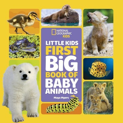 National Geographic Little Kids First Big Book of Baby Animals ...