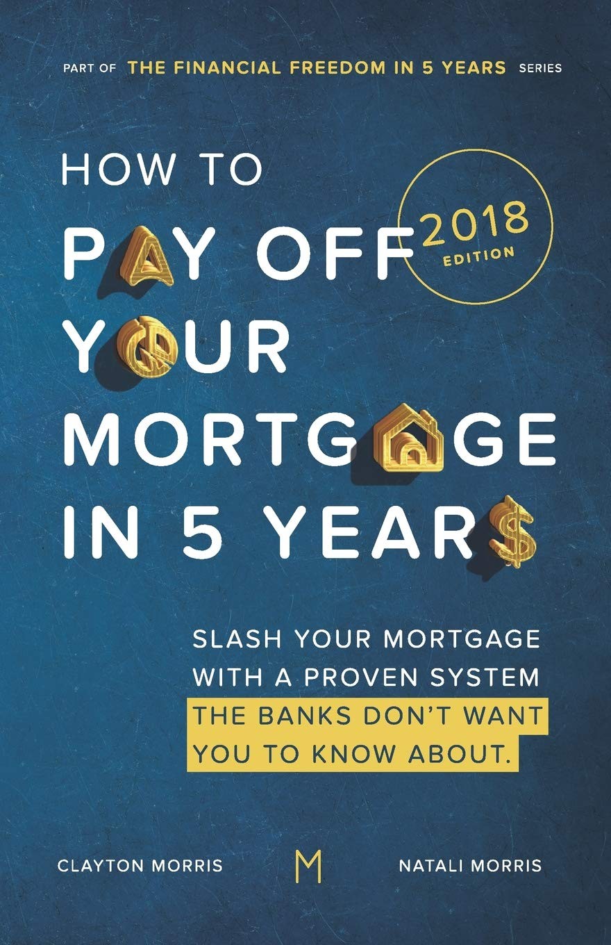 How To Pay Off Your Mortgage In Five Years: Slash your mortgage with a ...